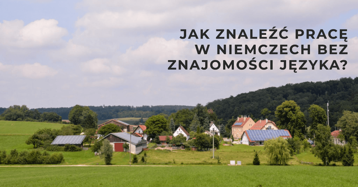Jak znaleźć pracę w Niemczech bez znajomości języka? - Blog Zarabiaj.pl Jak znaleźć pracę w Niemczech bez znajomości języka? - Blog Zarabiaj.pl